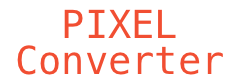 Pixel Converter